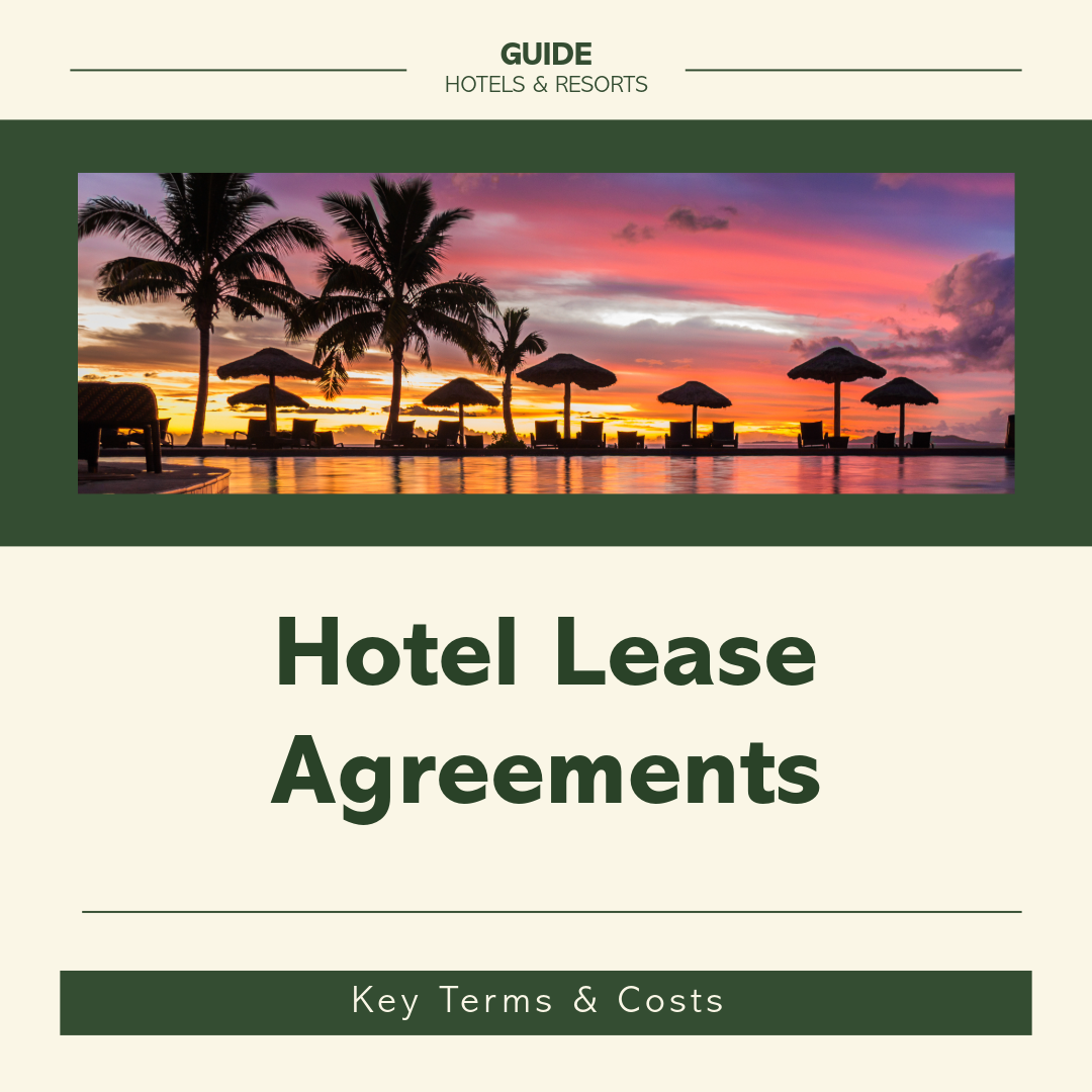 Interactive Guide to Hotel Lease Agreements | Key Terms & Costs